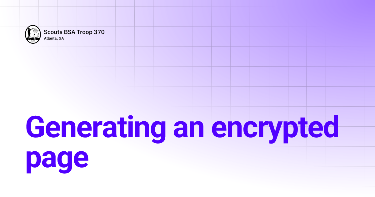 Generating an encrypted page | Troop 370